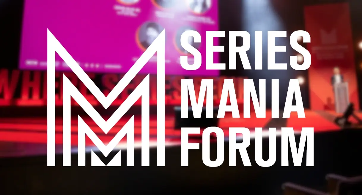 Le Séries Mania Forum ouvre ses accréditations 2025 - Ecran total