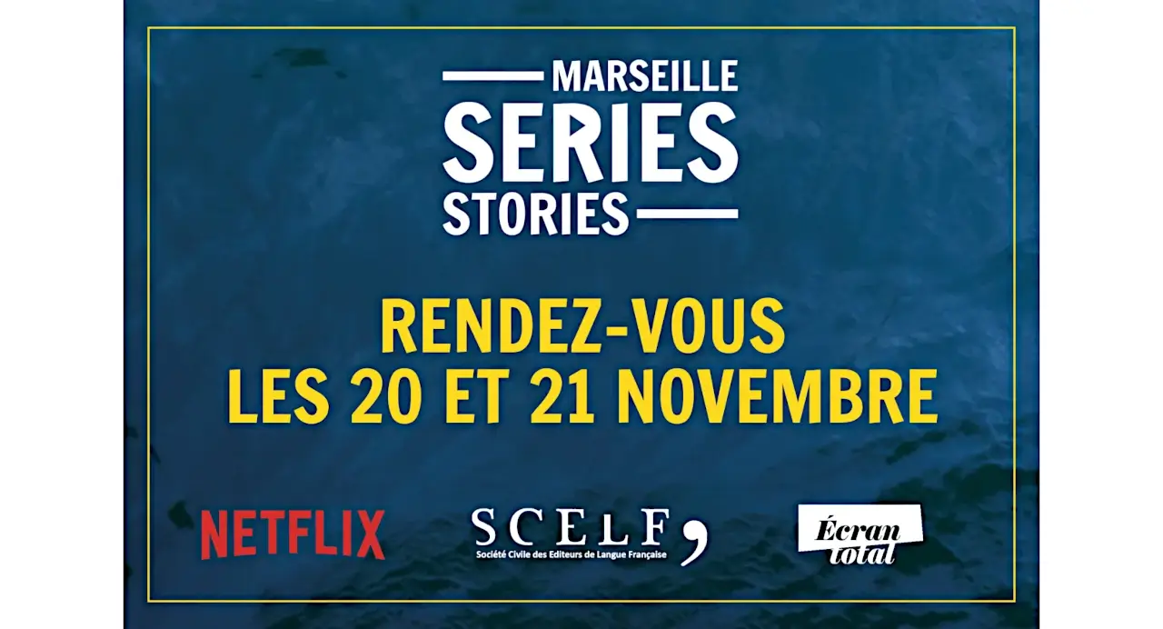 Marseille Séries Stories 2025 : Netflix rejoint le festival dédié à l ...